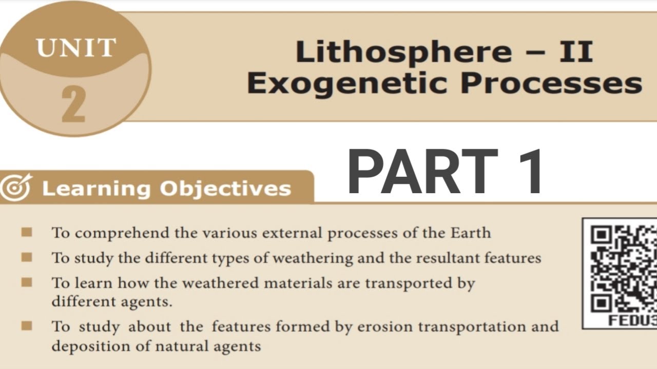 LITHOSPHERE - II EXOGENETIC PROCESSES PART 1 - YouTube