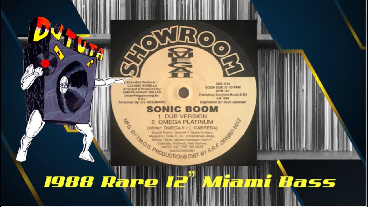 Omega II - Sonic Boom (1988 Miami Bass * DXJ / DJ Debonaire * Dub ...