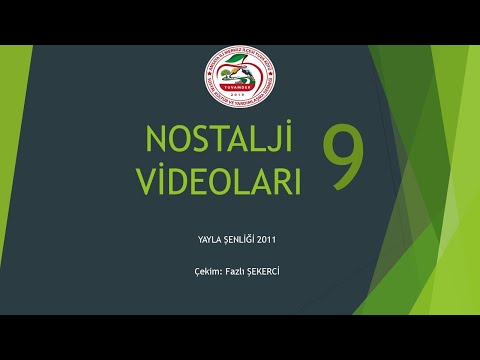 NOSTALJİ VİDEOLARI 9 - Yayla şenliği  2011