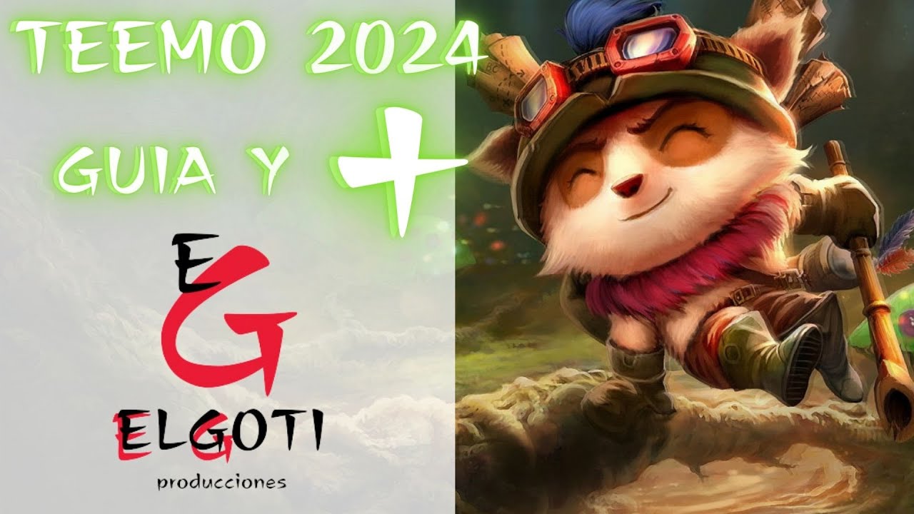 GUIA DE TEEMO 2024, RUNAS, HABILIDADES Y OBJETOS + CONSEJOS. # ...