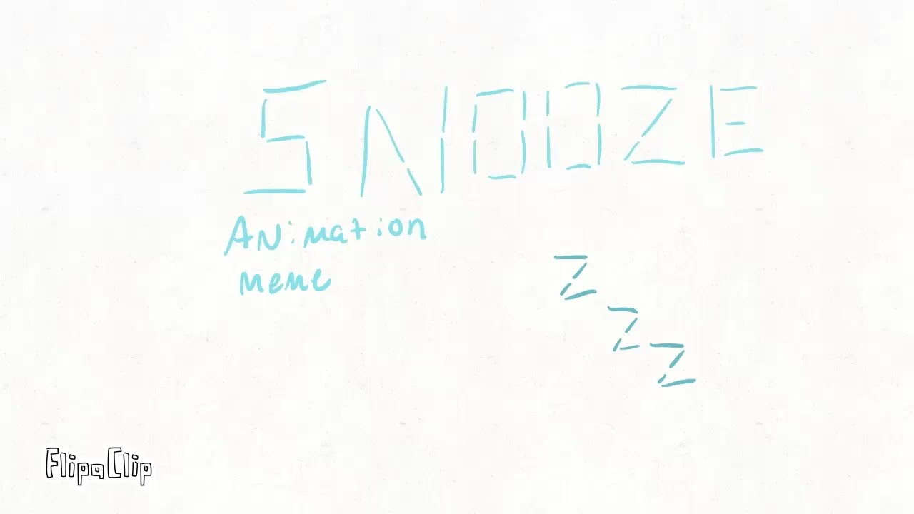 SNOOZE | Animation meme - YouTube
