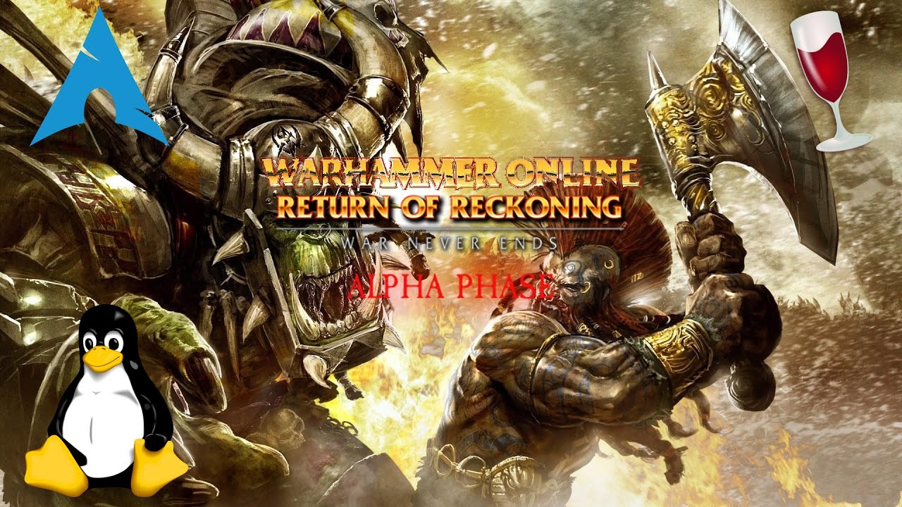 Warhammer Online: Return of Reckoning - Wine Staging - Linux | Gameplay ...