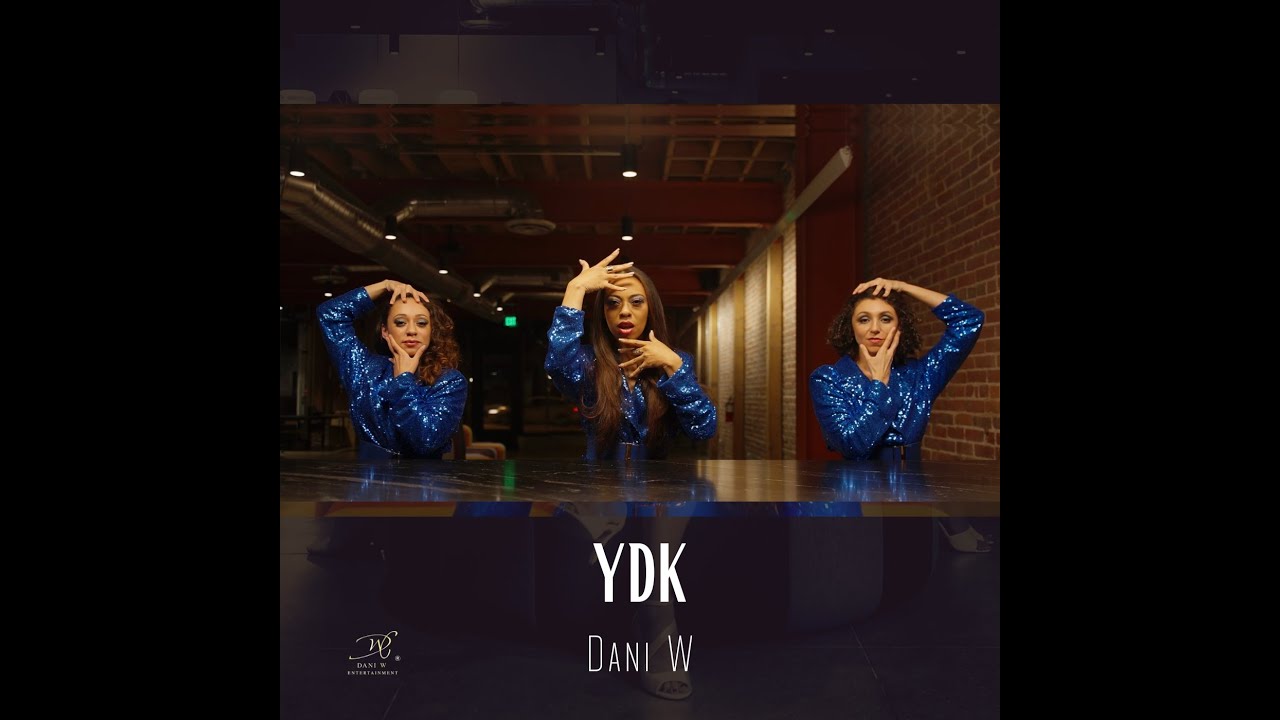 YDK - Dani W (OFFICIAL MUSIC VIDEO) - YouTube