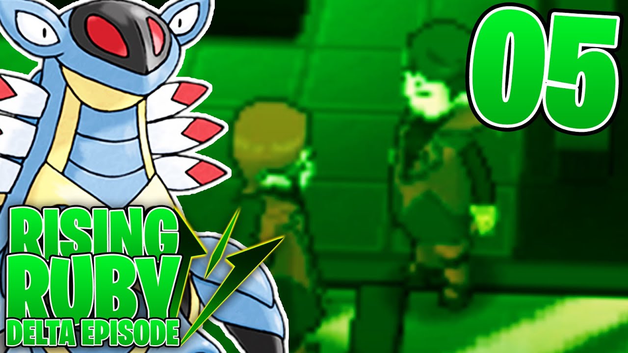 Pokemon Rising Ruby: THE DELTA EPISODE! - EP 5 - Rising Ruby and ...
