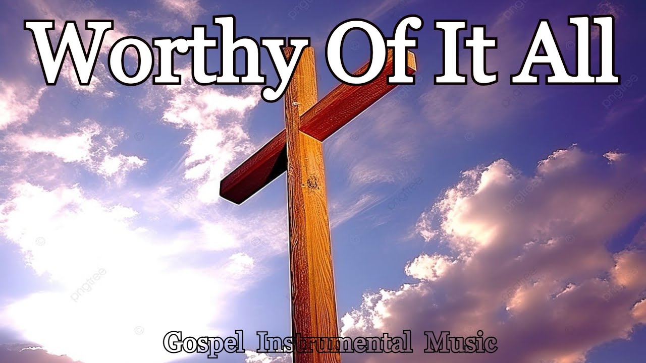 Worthy Of It All - YouTube