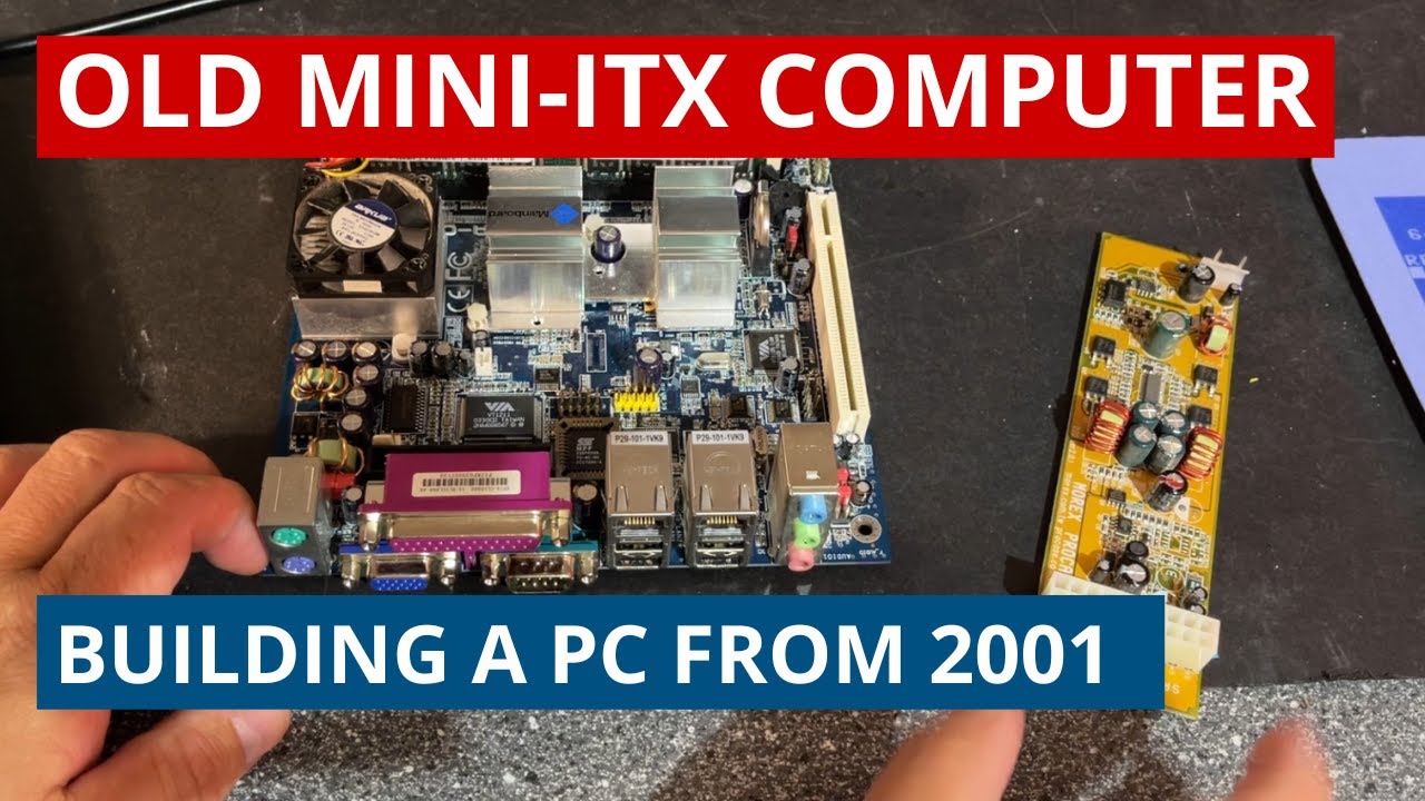 Mini-ITX computer from 2001 - Building a retro test mini PC - part 1 ...
