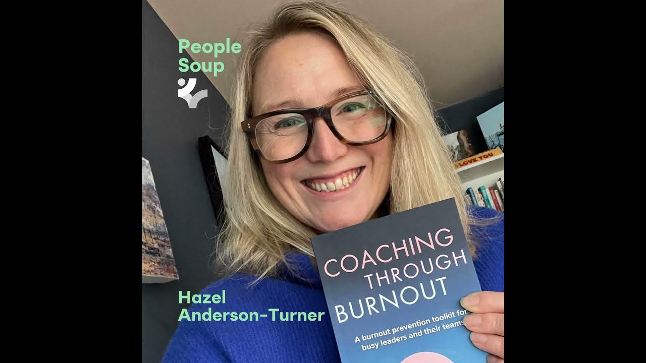 Coaching Through Burnout with Hazel Anderson-Turner - YouTube