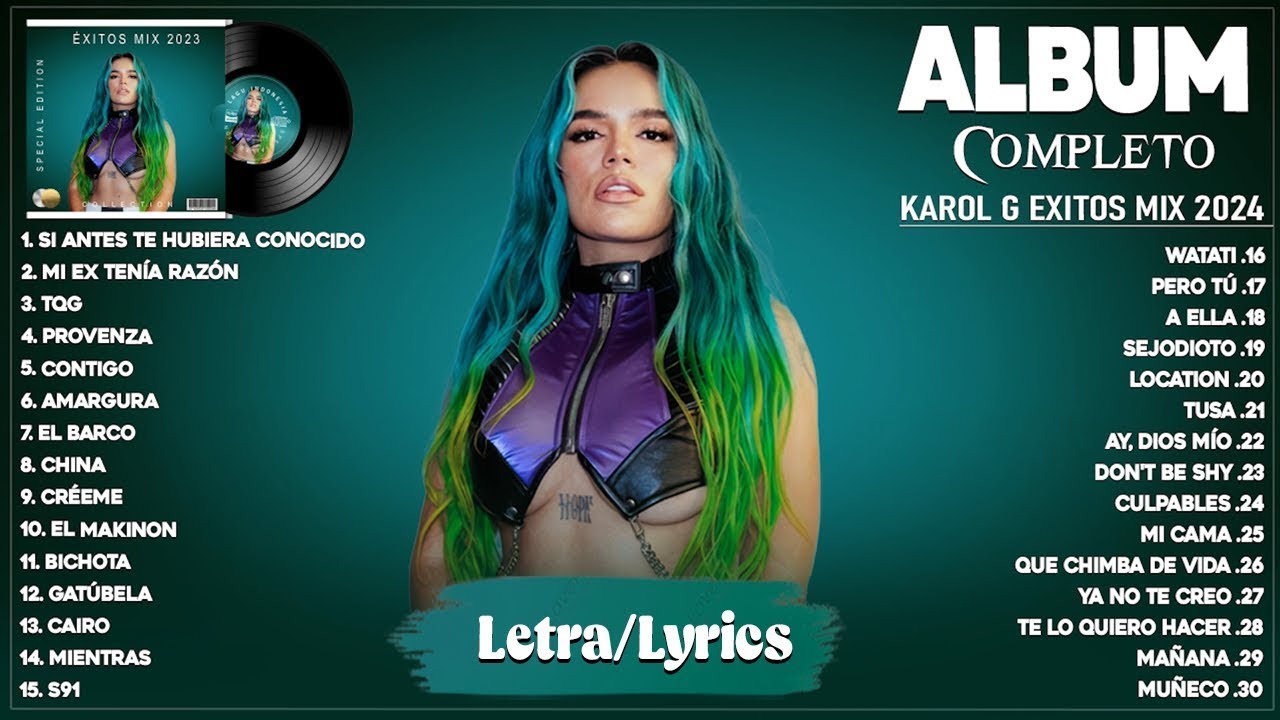 Karol G Mix 2024 (Letra/Lyrics) - Grandes Éxitos Mix 2024 - Las Mejores ...