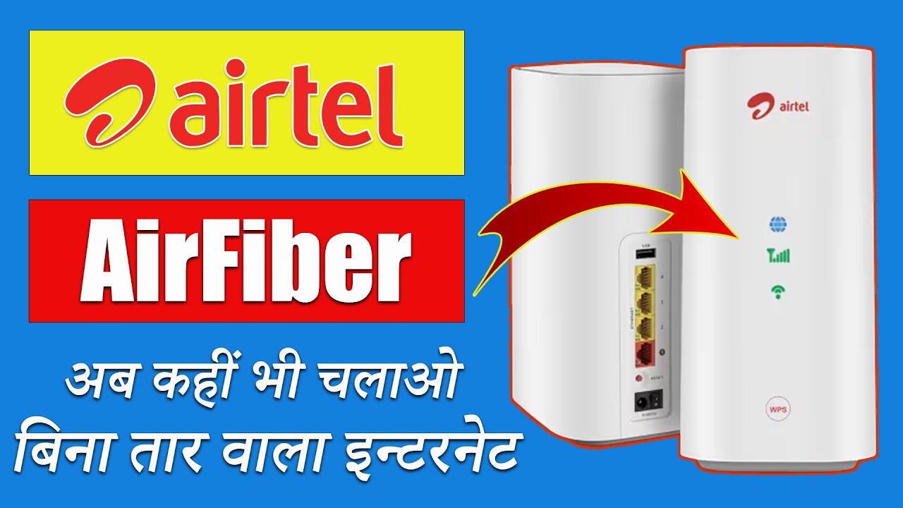 Airtel Airfiber | Airtel Airfiber plans ? Airtel Airfiber Price ? - YouTube