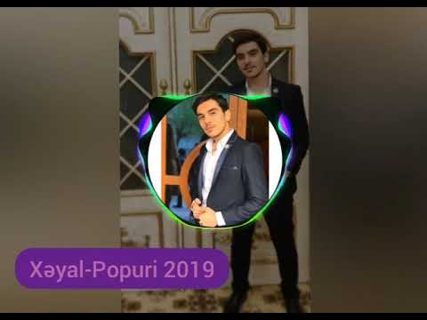 Xeyal Şirvanlı | Popuri 2019