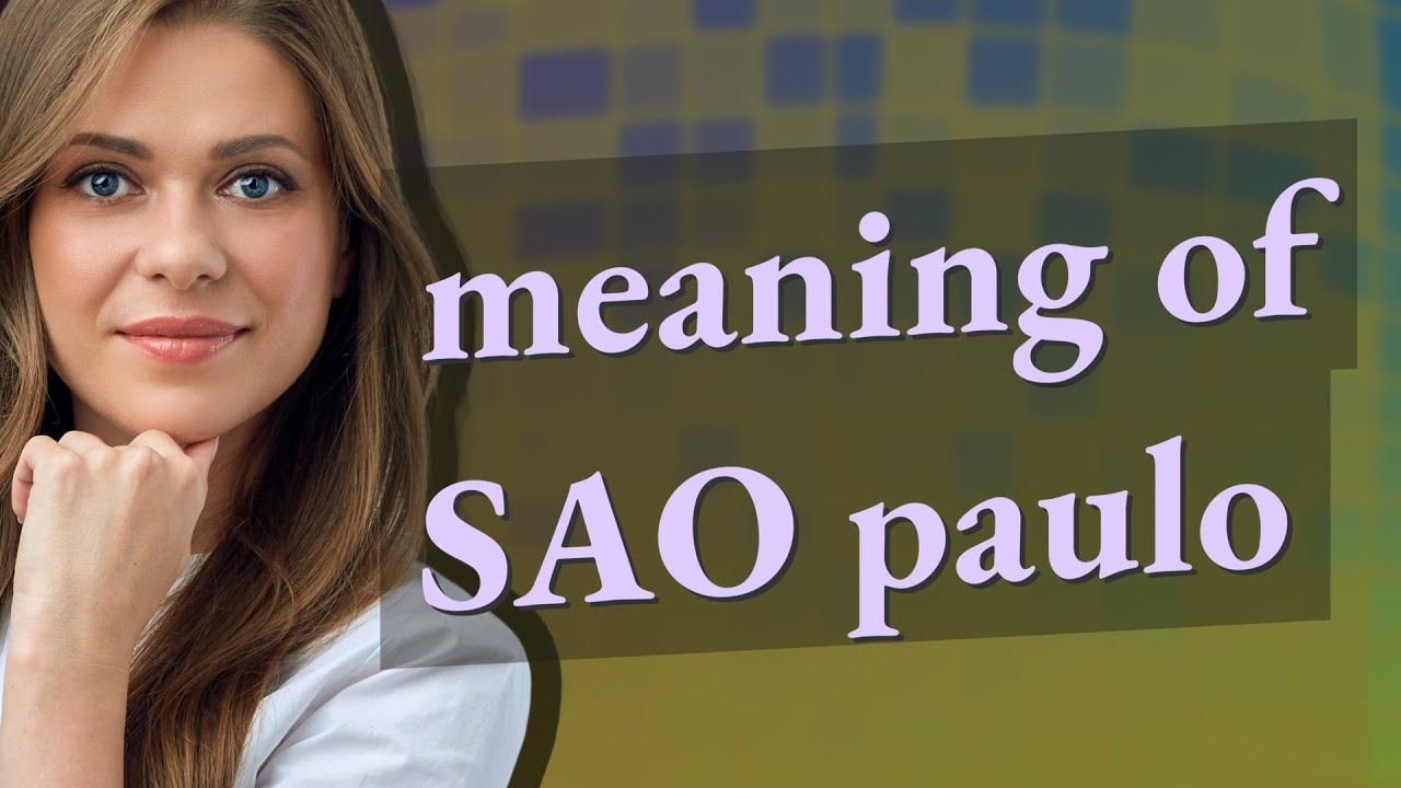 Sao paulo | meaning of Sao paulo - YouTube