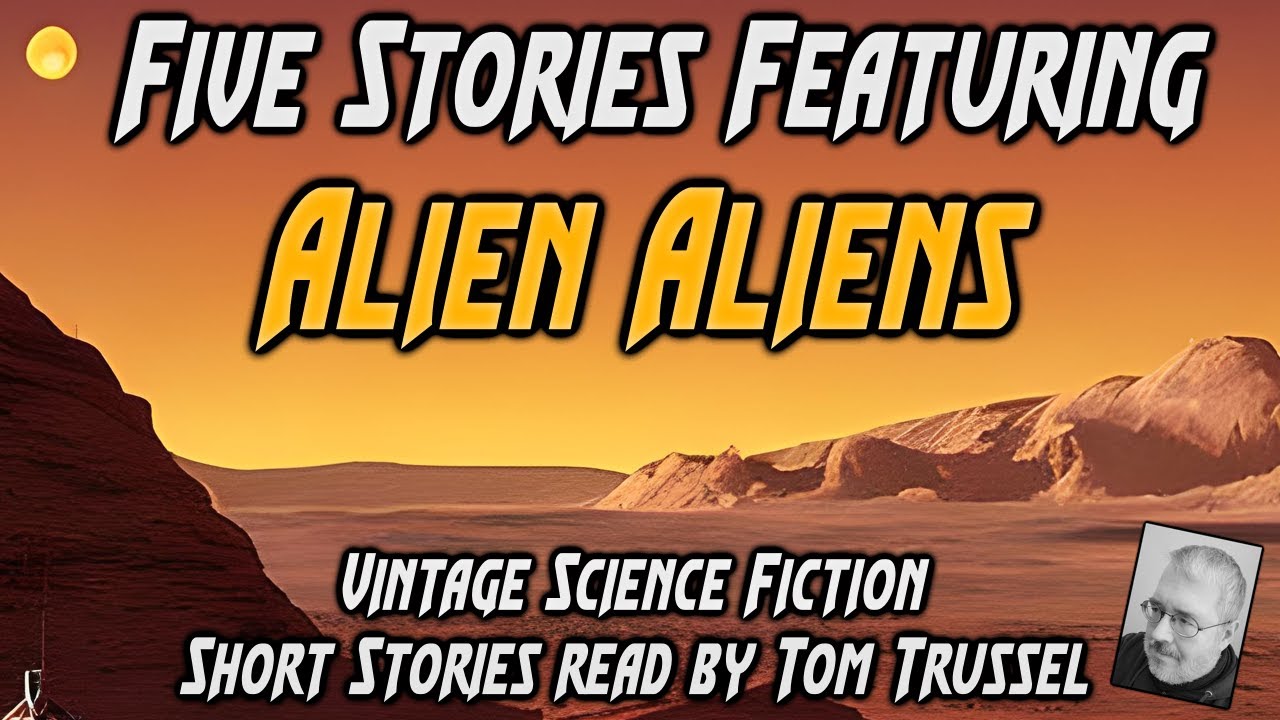 5 stories: Alien Aliens -Selected Vintage Science Fiction Audiobook ...