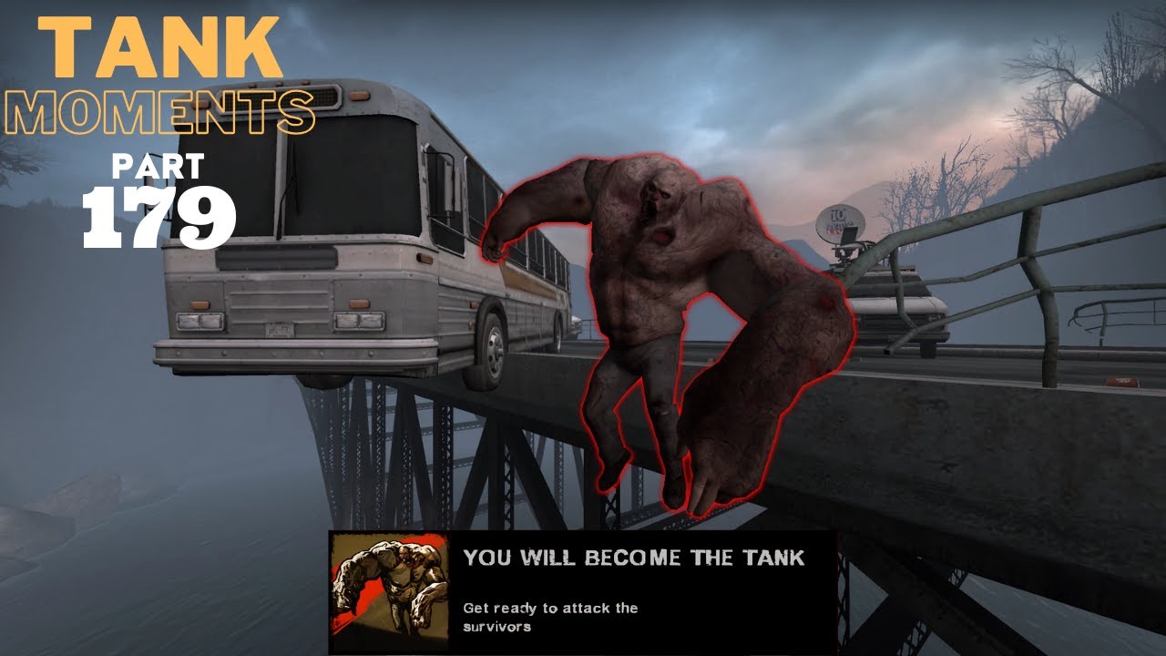 LEFT 4 DEAD 2 - TANK MOMENTS @PART 179 - YouTube