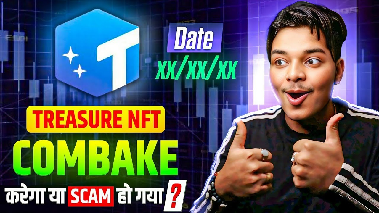 Treasure NFT COMBACK ? Treasure NFT New Update Today | Treasure FUN ...