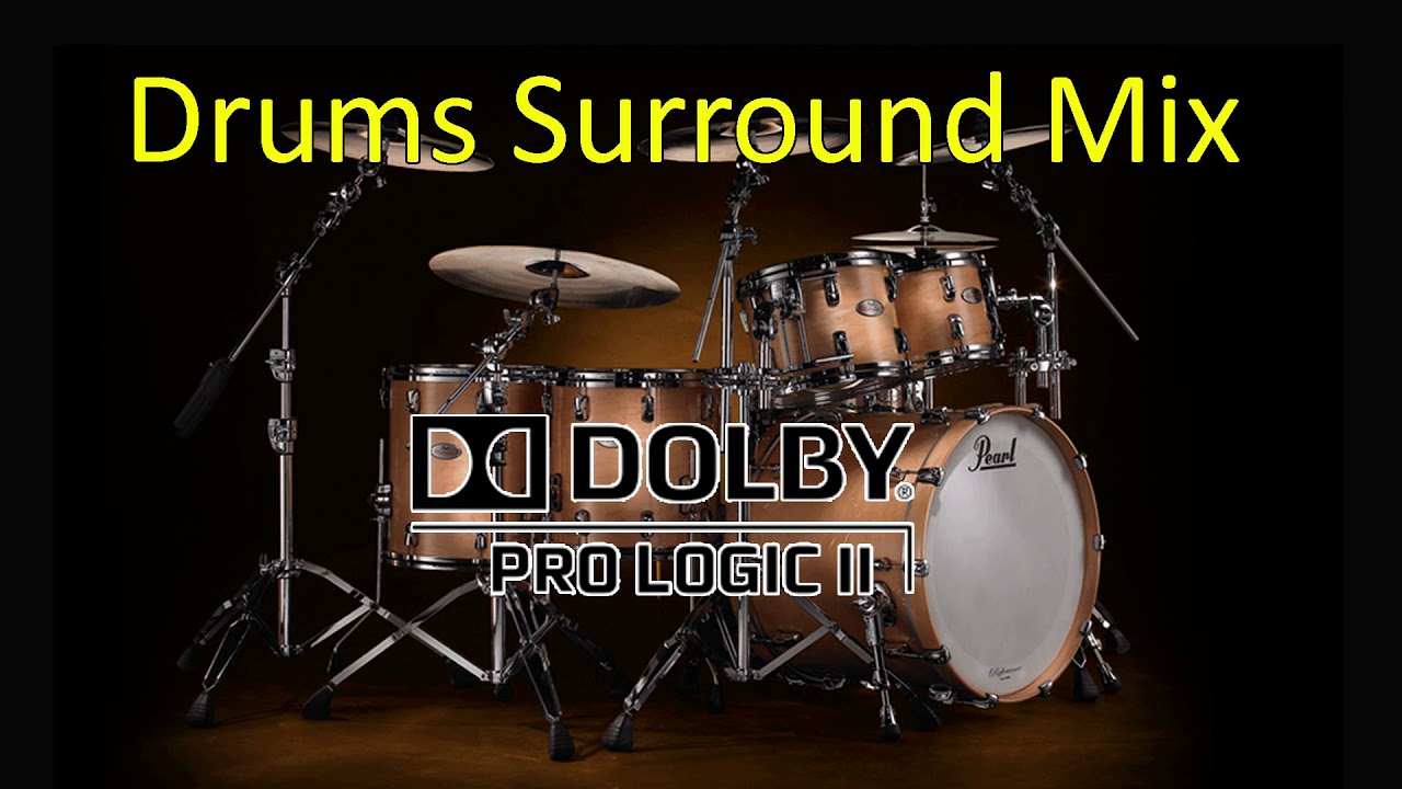 Drums Surround Mix | Prologic II Encoded - YouTube