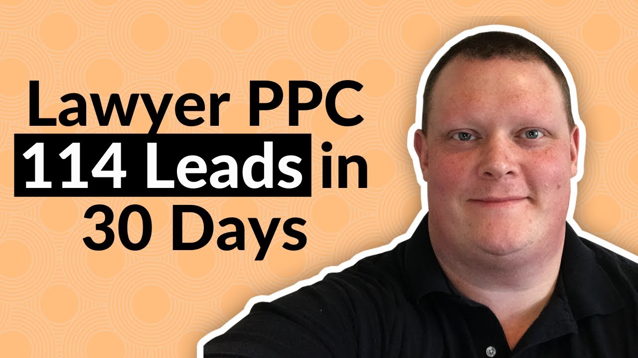 PPC For Lawyers | Law Firm Google Ads Case Study - YouTube
