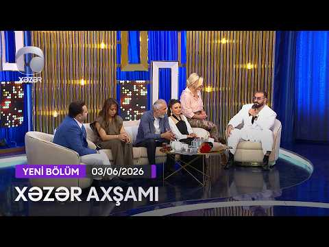 Xəzər Axşamı - Leyla Rəhimova, Elçin Hüseynov, Ramin Hacıyev, Şükran Soltanov   03.06.2026