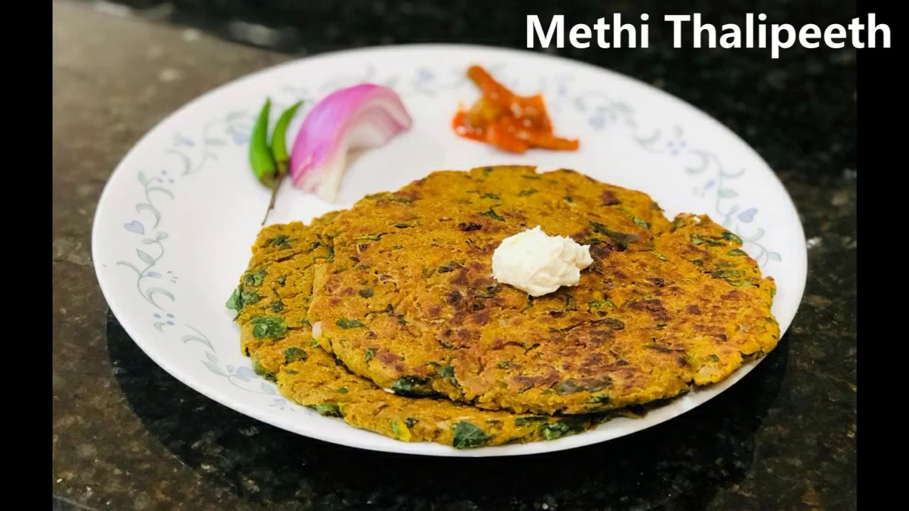 Methi Thalipeeth - YouTube
