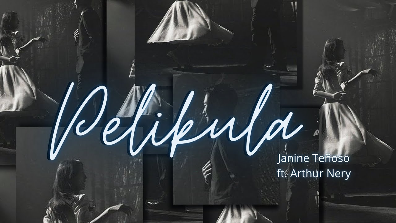 Pelikula - Janine Teñoso ft. Arthur Nery (Lyric video) - YouTube
