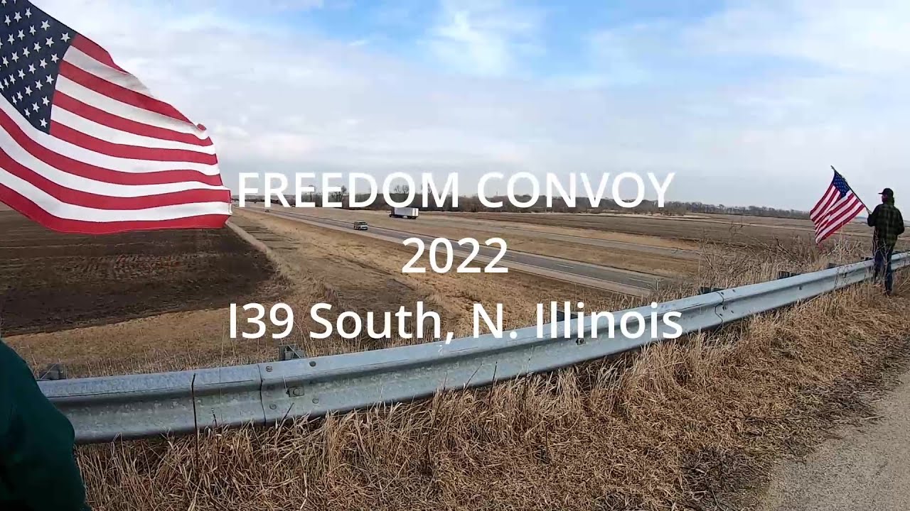 FREEDOM CONVOY 2022 ROLLS THROUGH ILLINOIS - YouTube
