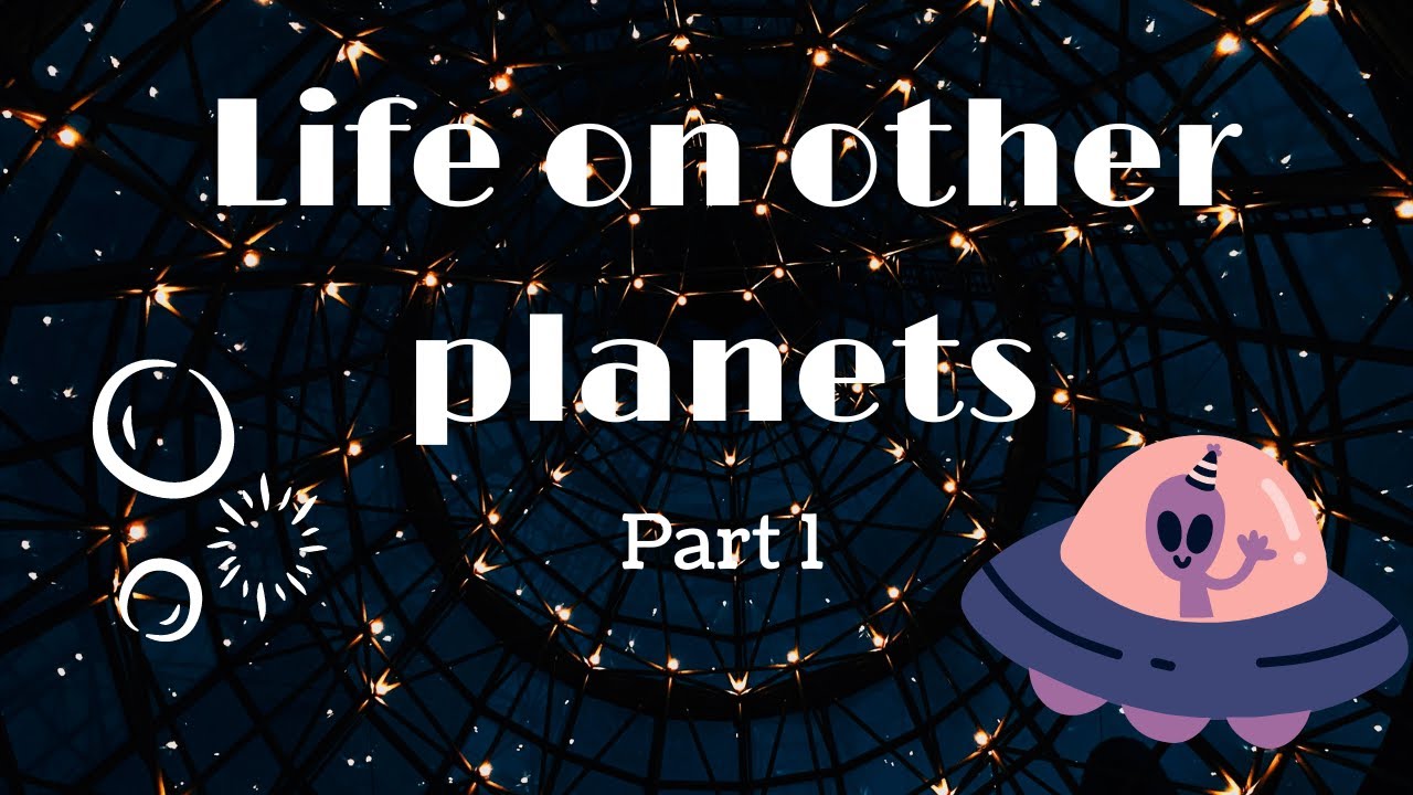 Life on other planets: the search for exoplanets and signs of potential ...