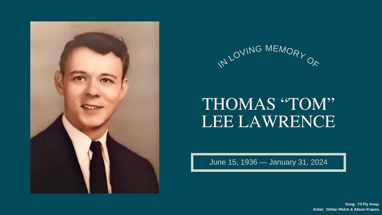Tom Lawrence Memorial Slideshow - YouTube