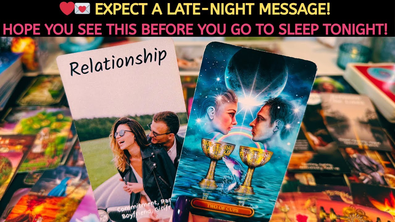 💌 Expect a Late-Night Message! Hope You See This Before You Go To Sleep ...