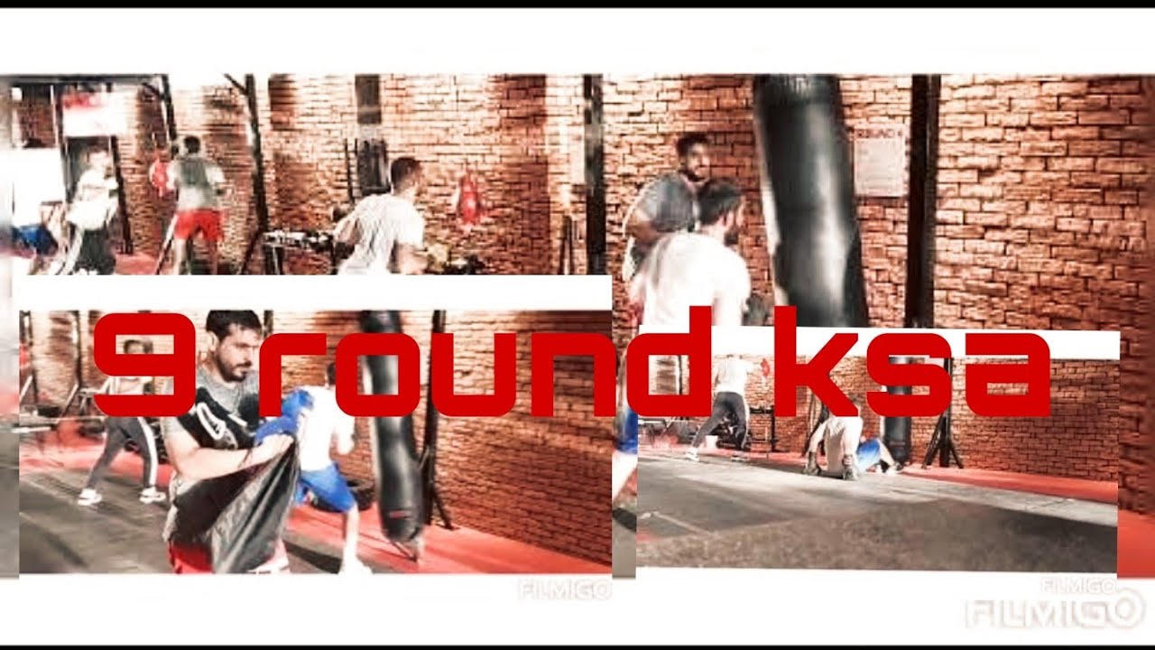 9 Round ksa👊 - YouTube