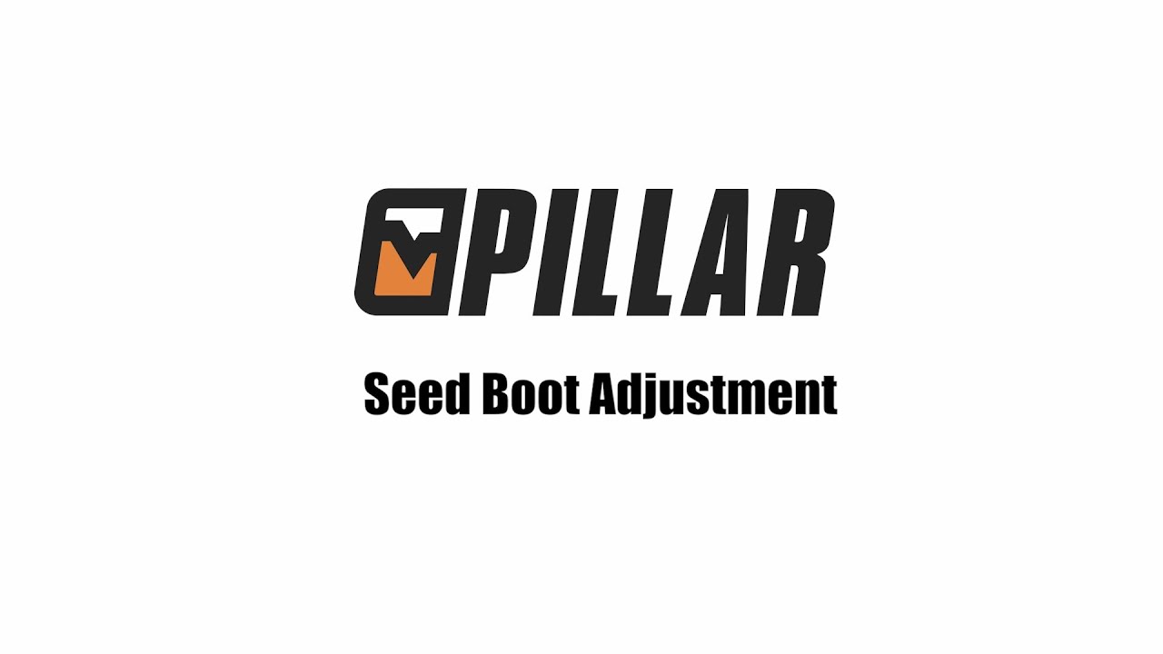 Pillar Opener Seed Boot Adjustment - YouTube