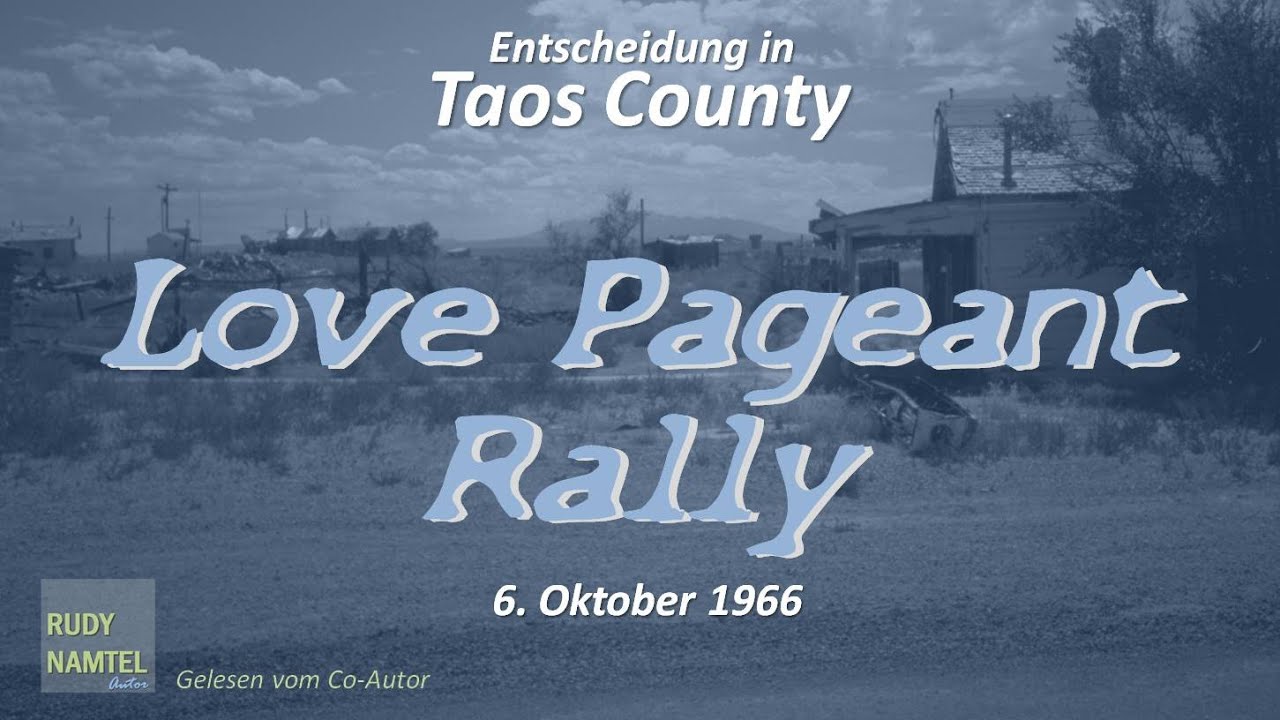 Entscheidung in Taos County: Love Pageant Rally - YouTube