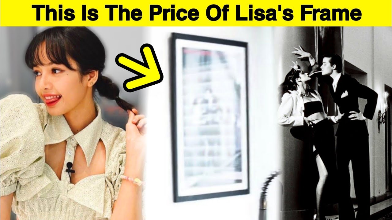 Fans Are Shocked, This Is The Price Of Blackpink's LISA Frame Home ...