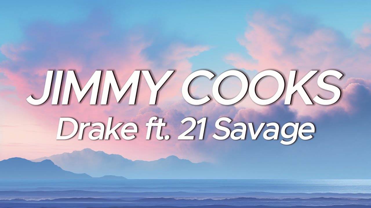 Drake - Jimmy Cooks (Lyrics) ft. 21 Savage - YouTube