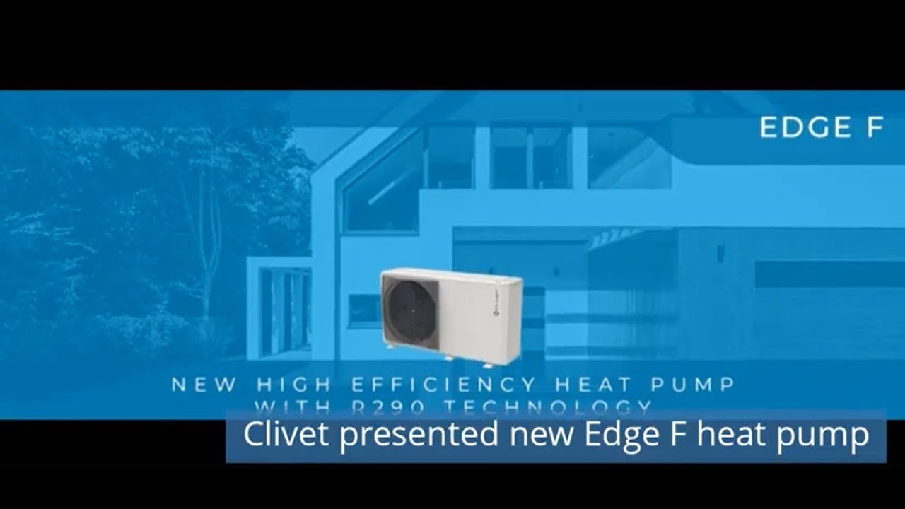 Clivet Edge F heat pump / European Heat Pump Summit / Carrier’s Digital ...