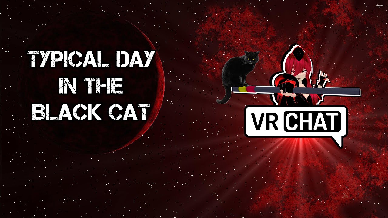 VRChat - Typical Day in the Black Cat - YouTube
