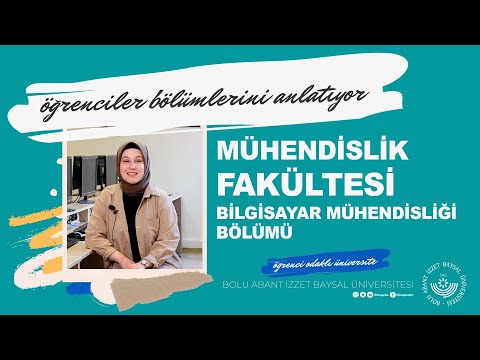 Öğrenciler Bölümlerini Anlatıyor / Mühendislik Fakültesi Bilgisayar Mühendisliği Bölümü Tanıtımı