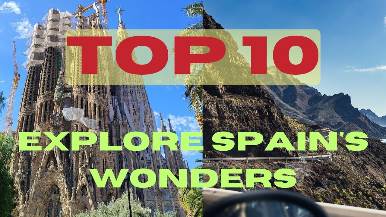 Explore Spain's Wonders: A Visual Journey of History, Art, and Nature ...