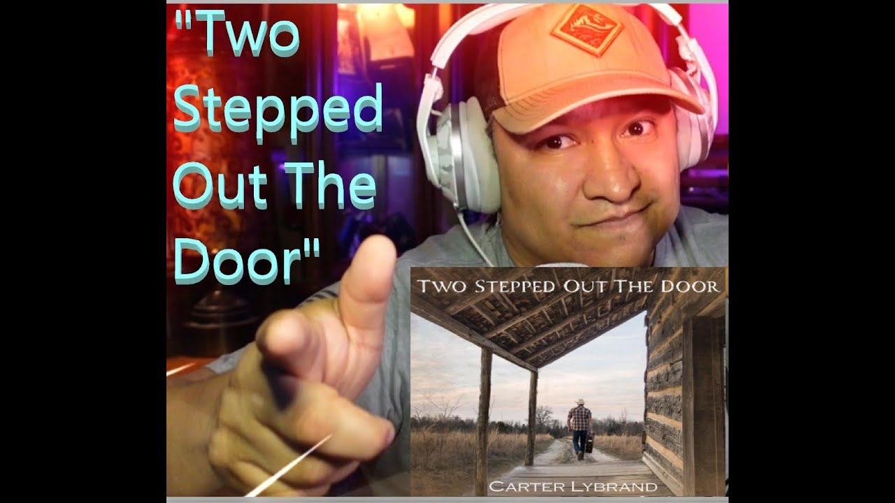 Carter Lybrand "Two Stepped Out the Door" Quick Sample! - YouTube
