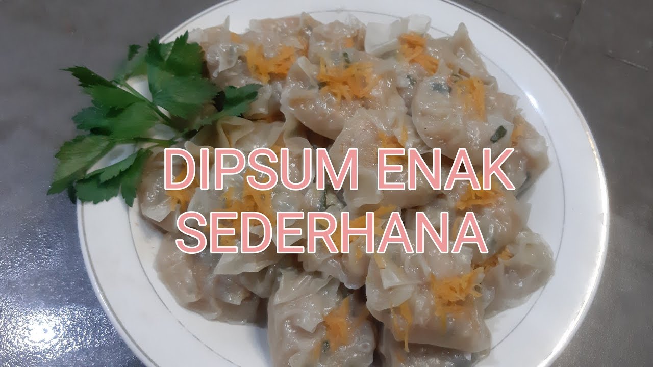 DIPSUM ENAK SEDERHANA COCOK UNTUK CAMILAN KELUARGA - YouTube