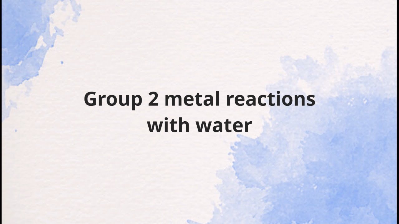 JC1F Group 1 - Reaction of Group 2 Metals with Water - YouTube