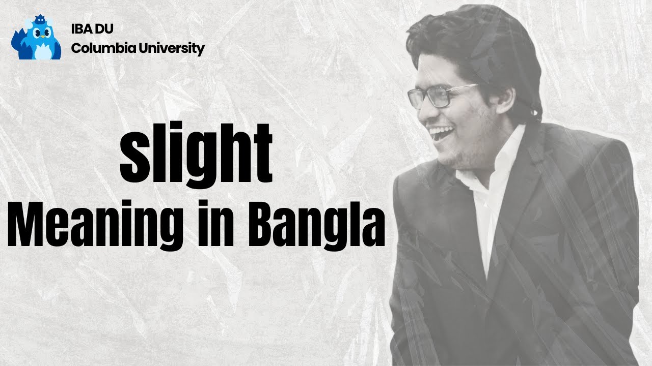 Slight Meaning | Learn English Vocabulary in Bangla - YouTube