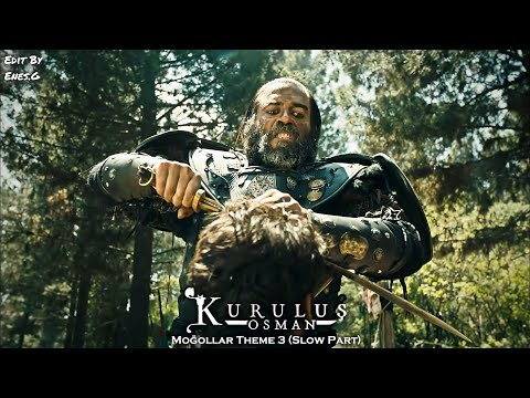 Kuruluş Osman Müzikleri Moğollar Theme 3 (Slow Part)