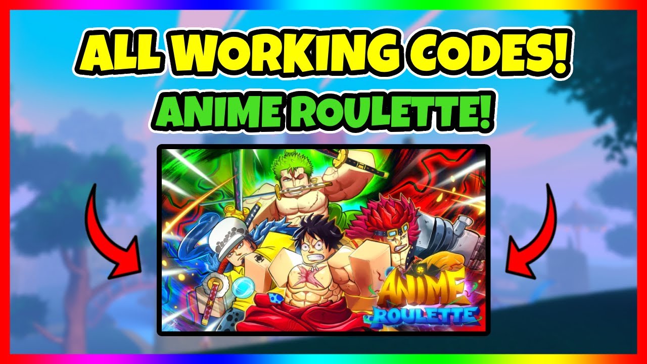 ALL WORKING CODES 2024 | Anime Roulette - YouTube