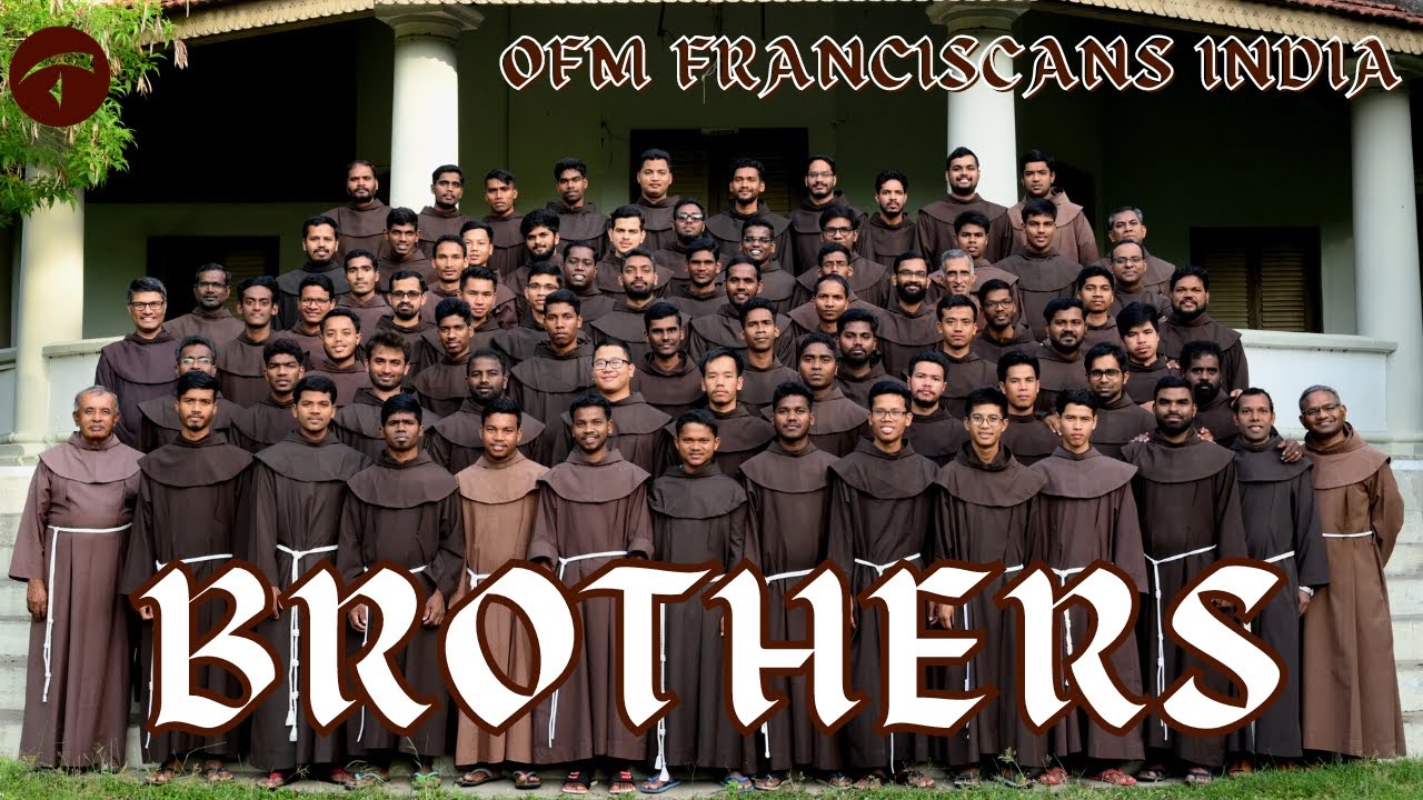 Brothers| OFM Franciscans India| Gift of the Gospel| Friars Minor ...