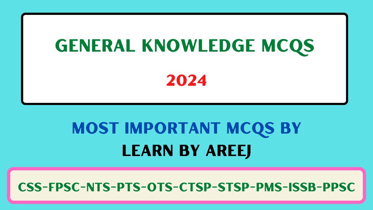 General Knowledge MCQs Questions with Answers || GK MCQs 2024 - YouTube
