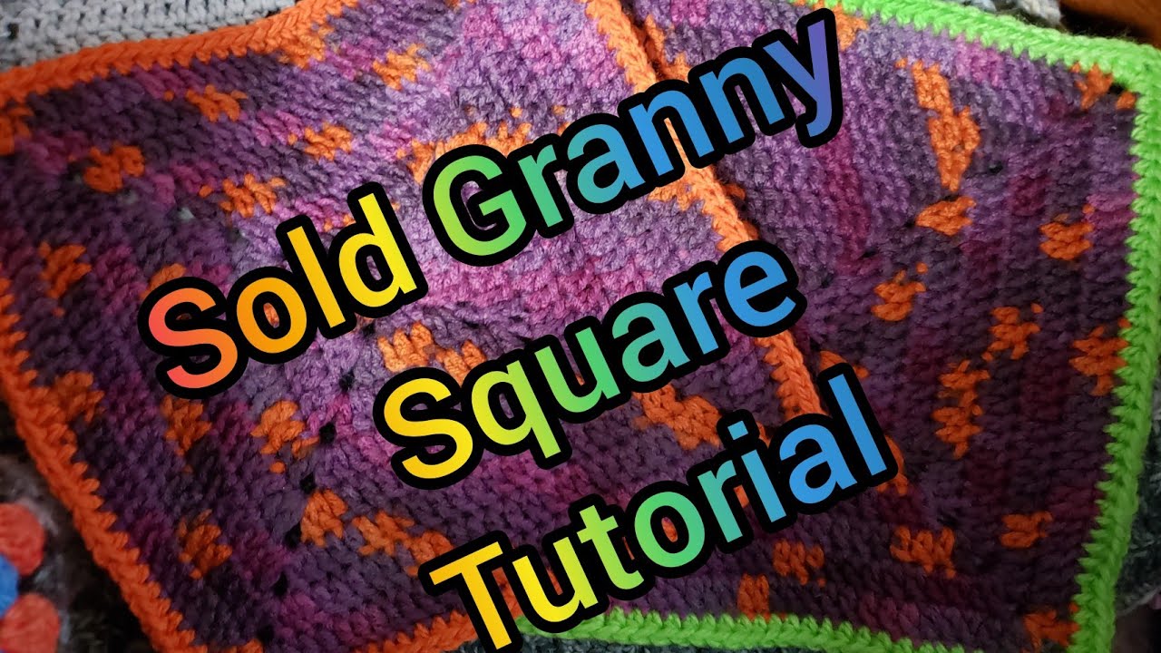 Solid Granny Square Tutorial - YouTube