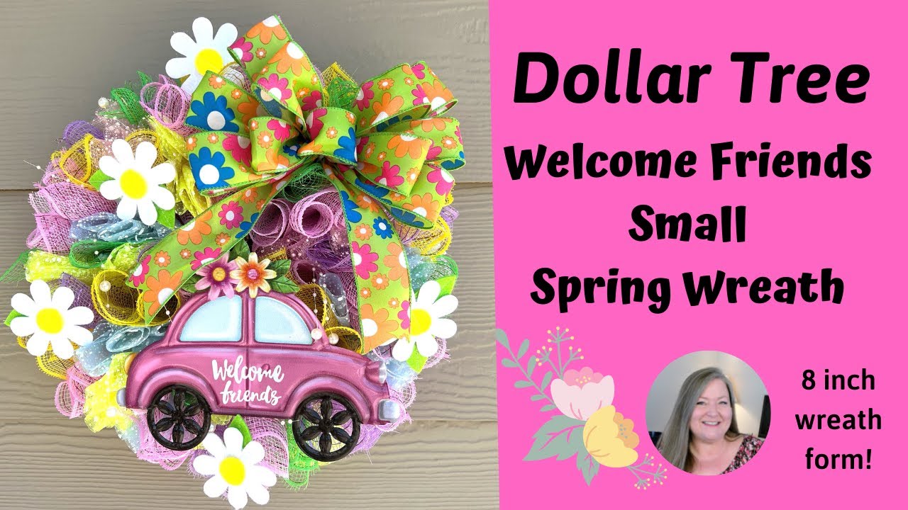 Small Spring Wreath Tutorial ~ Dollar Tree Welcome Friends Spring ...
