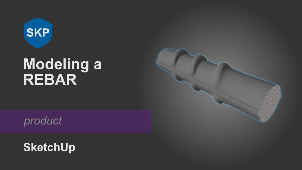 Modeling a rebar in SketchUp - YouTube