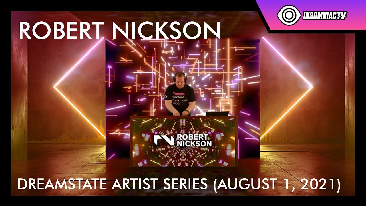 Robert Nickson for the Dreamstate Artist Series (August 1, 2021) - YouTube