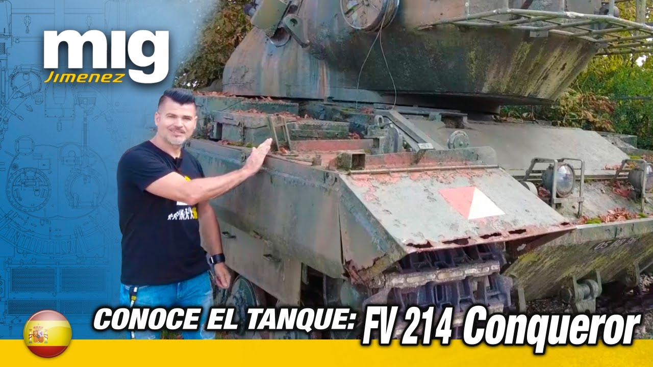 Conoce el tanque: FV 214 Conqueror / Meet the Tank : FV 214 Conqueror ...