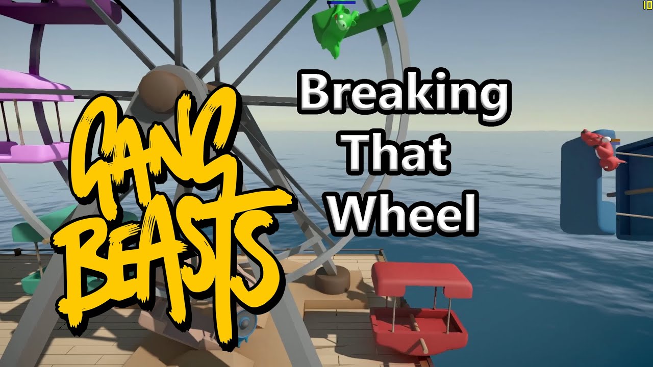 Gang Beasts - BREAKING That WHEEL | Random Moment - YouTube